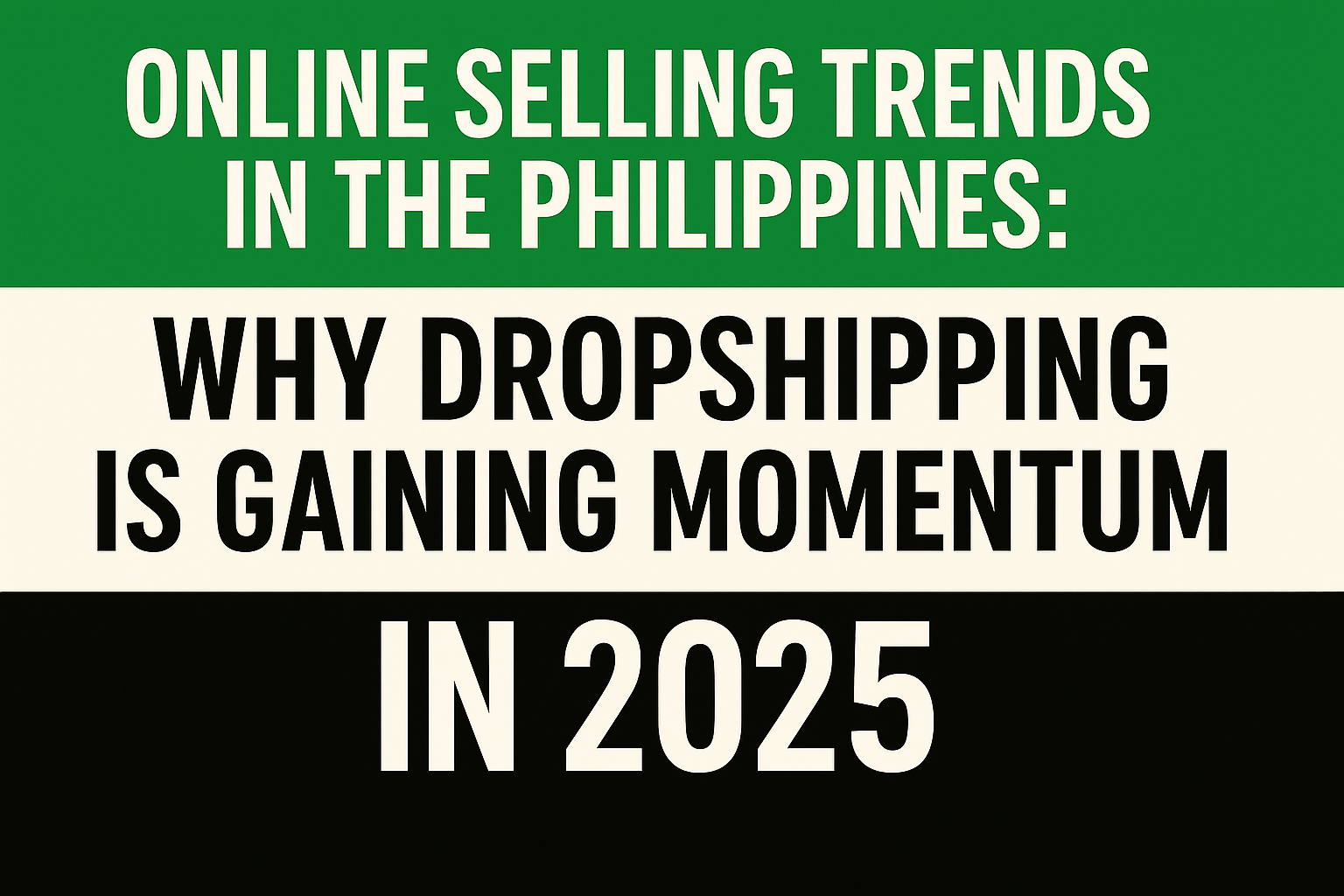 Online Selling Trends in the Philippines: Why Dropshipping is Gaining ...